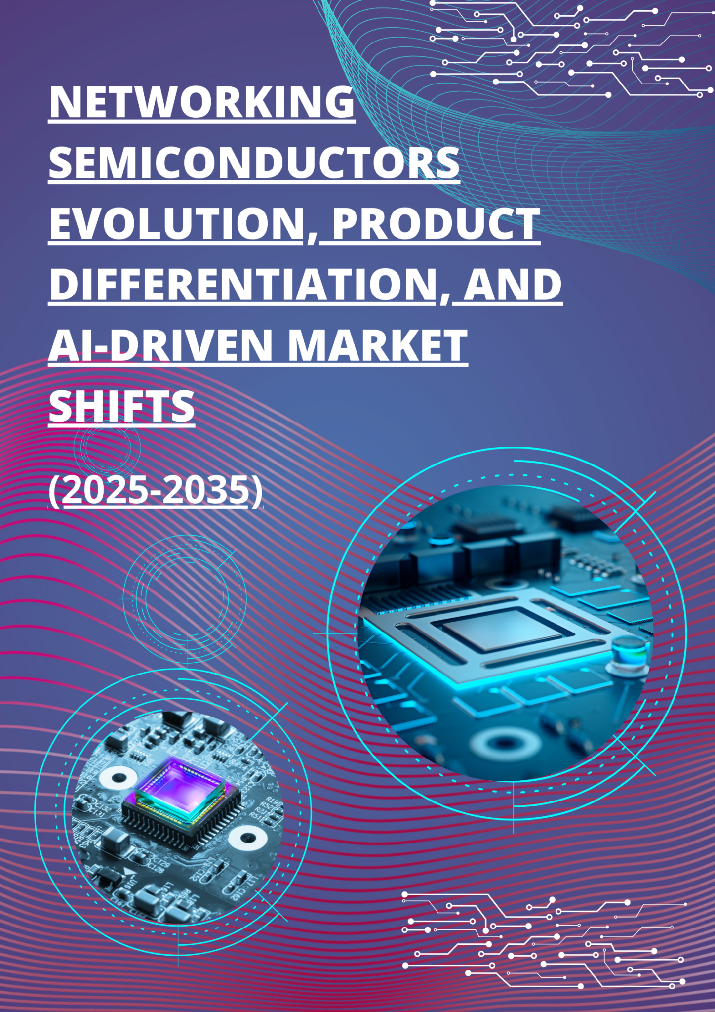 Networking Semiconductors Evolution, Product Differentiation, and AI ...