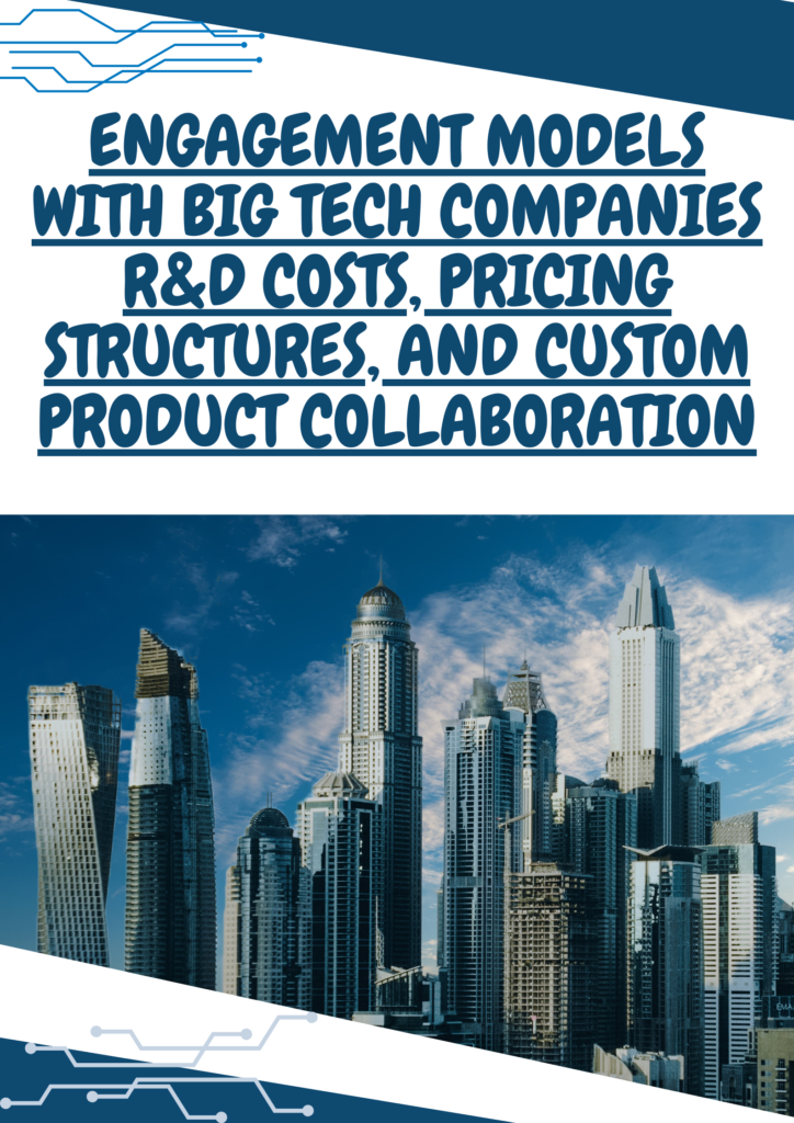 Engagement Models with Big Tech Companies R&D Costs, Pricing Structures ...